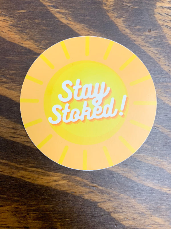 Stay Stoked Sticker - Southern Sol